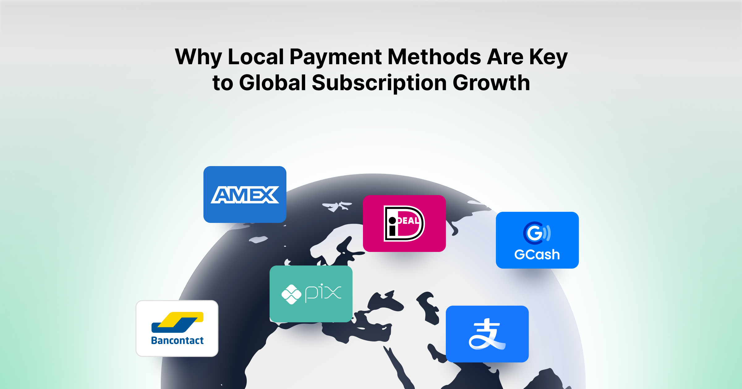 Local Payment Methods for Subscriptions: All You Need to Know