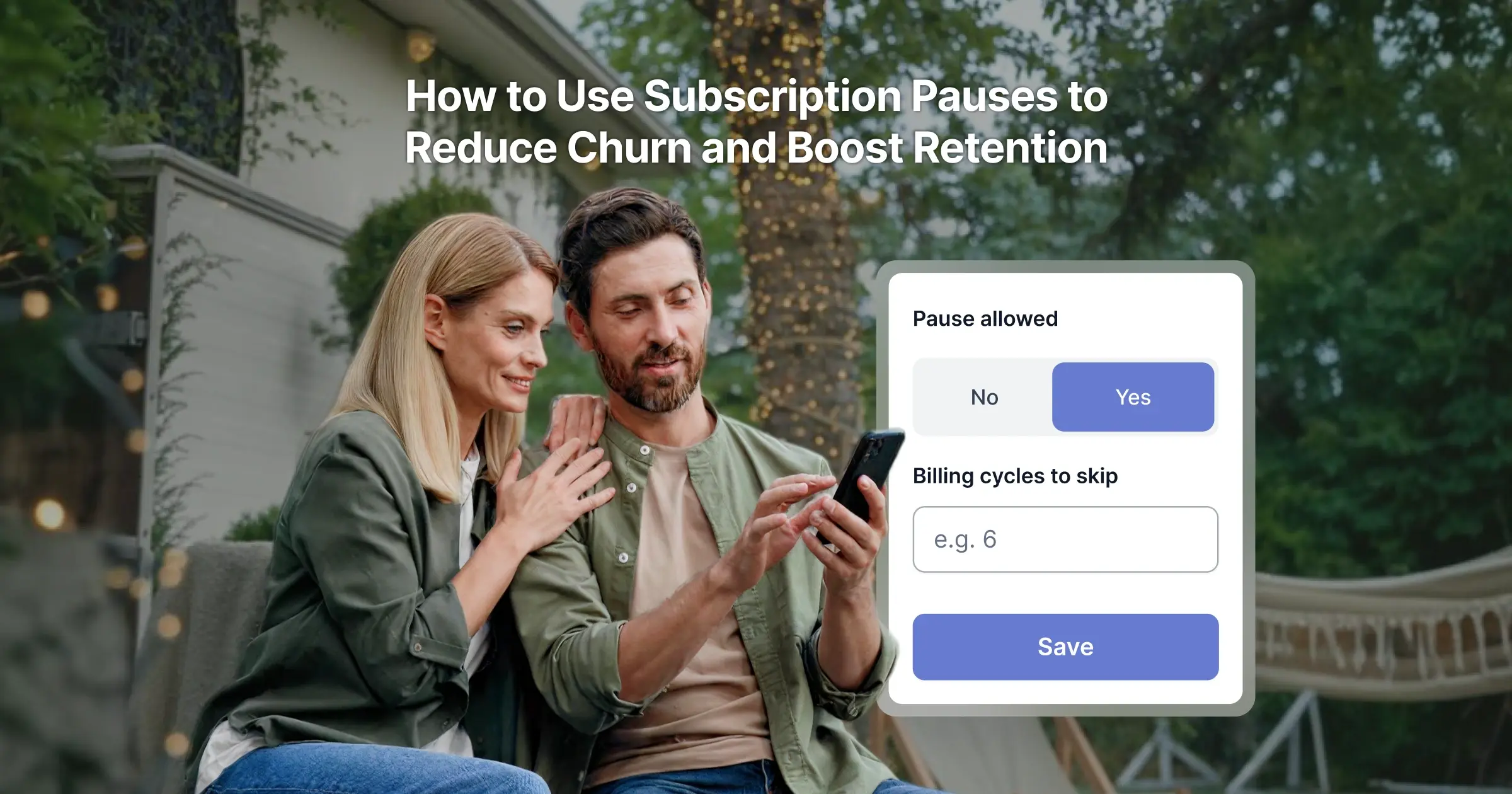 How to Use Subscription Pauses to Reduce Churn and Boost Retention