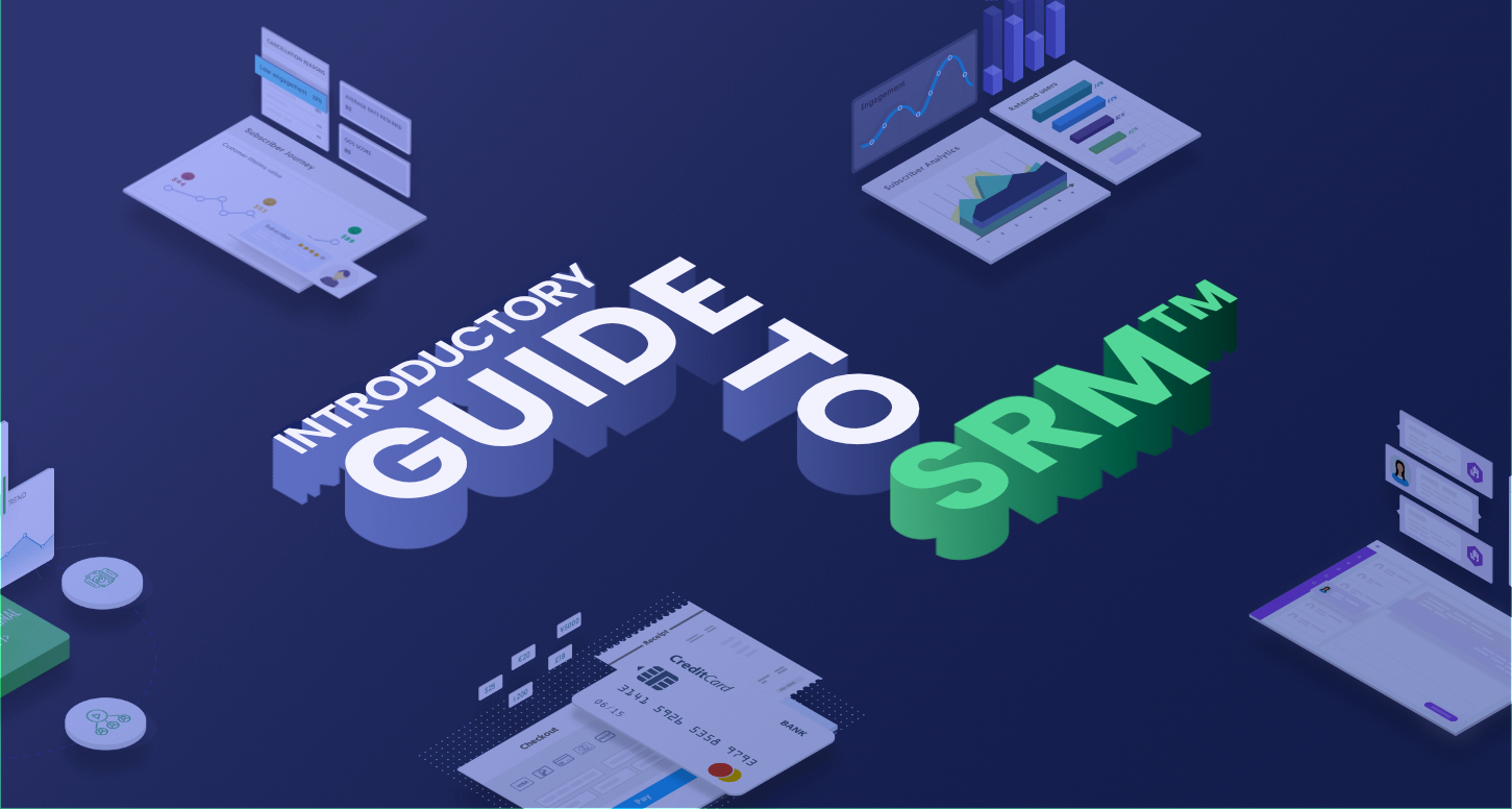 An Introductory Guide to Subscriber Retention Management™