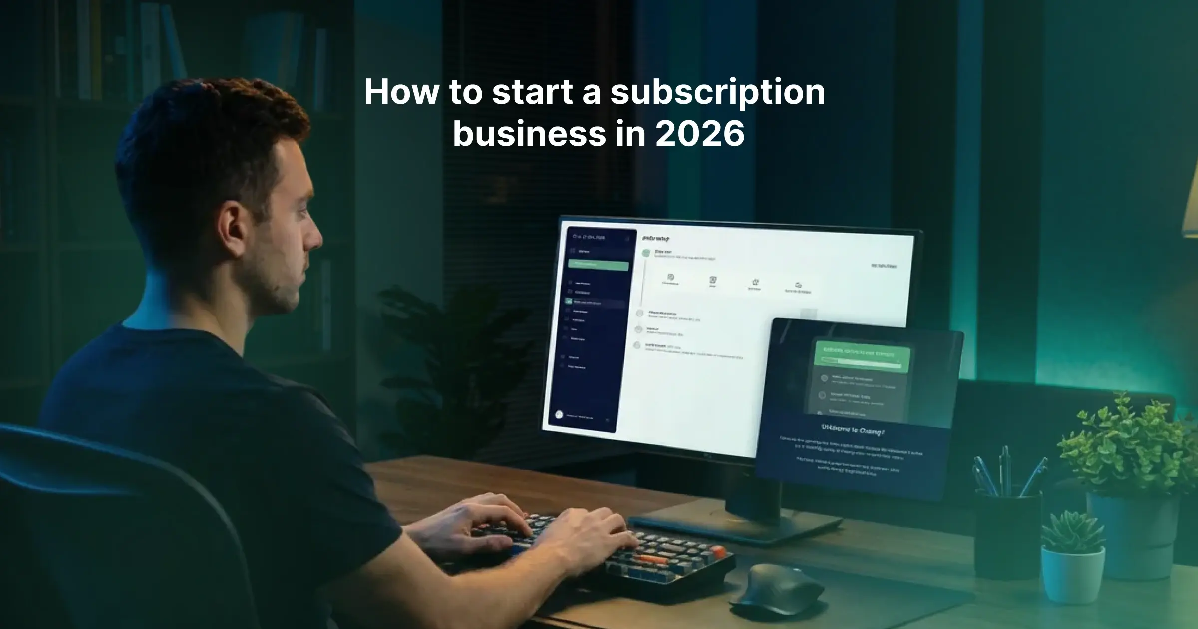 How to Start a Digital Subscription Business in 2026: A Complete Guide